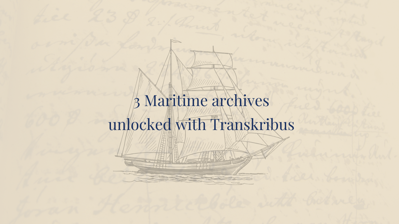 Charting new waters: How 3 projects opened up maritime archives with AI ...